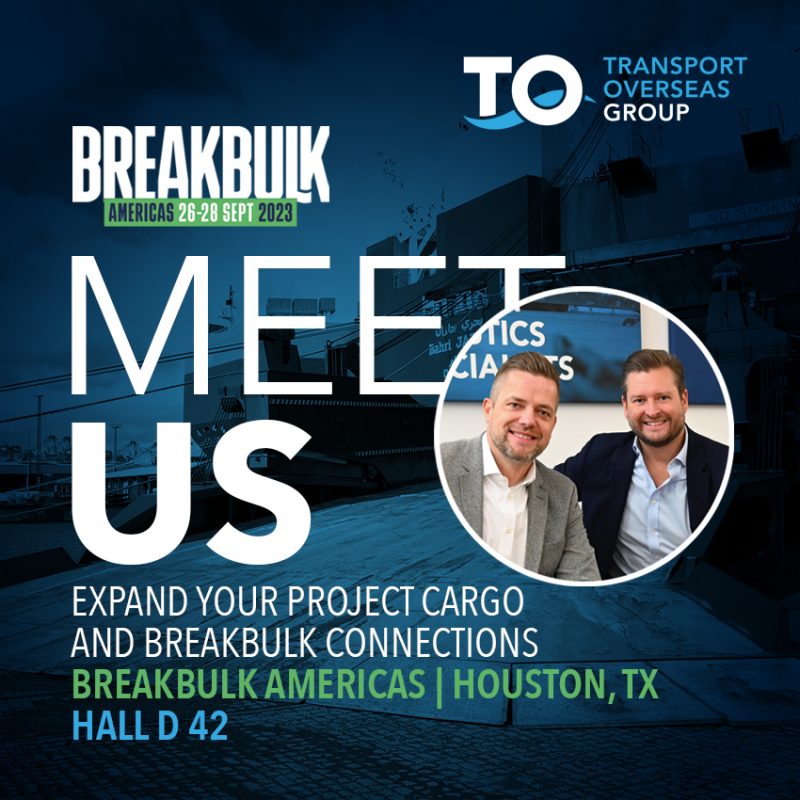 MEET US AT BREAKBULK AMERICAS - Transport Overseas Group